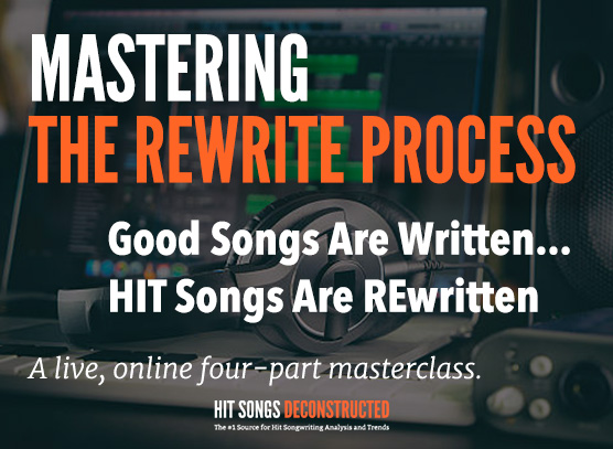 Mastering the Rewrite Process - Hit Songs Deconstructed