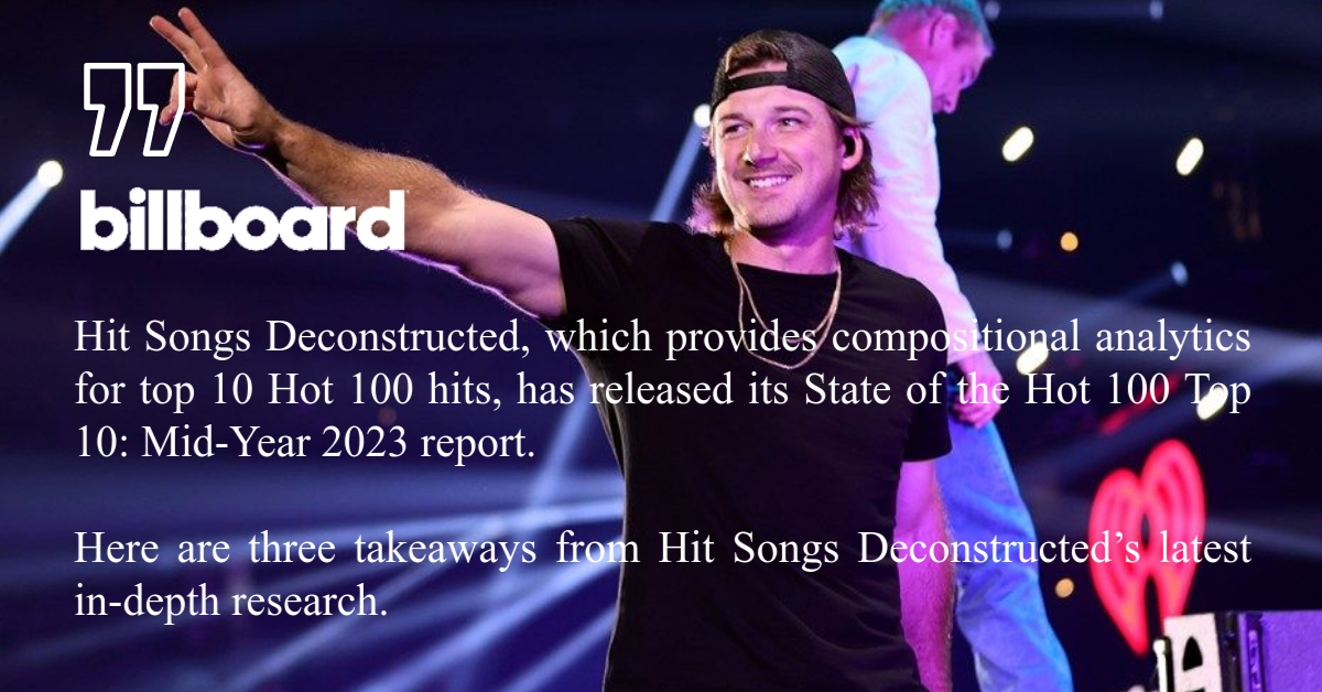 Highlights from The State of the Hot 100 Top 10 - Hit Songs Deconstructed